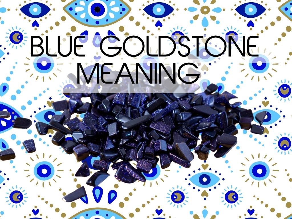 Why Everyone’s Obsessed with Blue Goldstone Meaning Right Now – MelloMary
